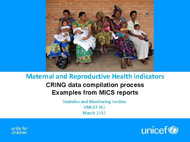 Maternal and Reproductive Health indicators CRING data compilation