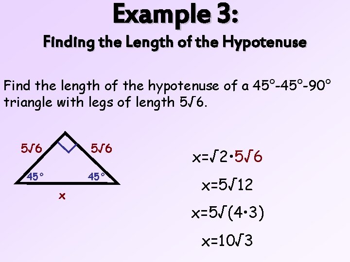 Chapter 7 Lesson 3 Objective To use the