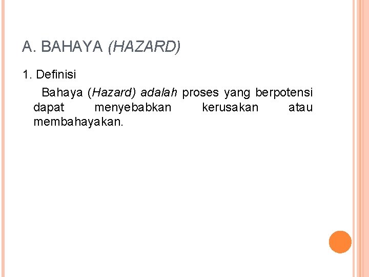 POTENSI BAHAYA DAN FAKTOR RISIKO PEKERJA PERKANTORAN AHMAD
