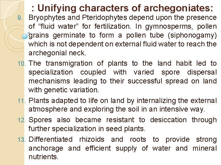 ARCHEGONIATES Archegoniate probably originated from an ancestral green