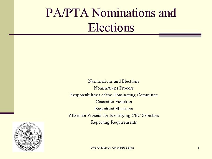 PAPTA Nominations and Elections Nominations Process Responsibilities of