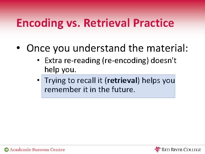 Retrieval Practice Prepared by Adam Bacchus BRAIN BITES