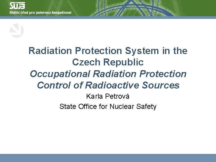 Radiation Protection System in the Czech Republic Occupational