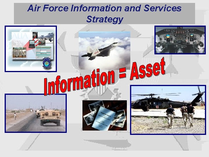 US Air Force Information and Services Strategy Mike