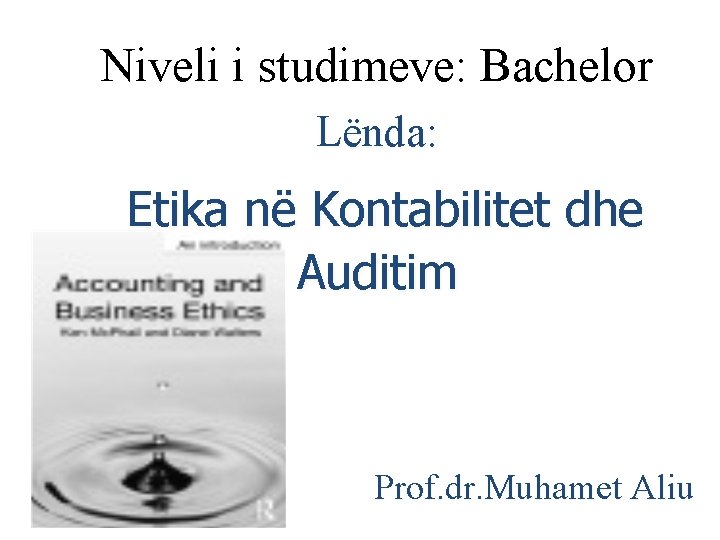 Niveli i studimeve Bachelor Lnda Etika n Kontabilitet