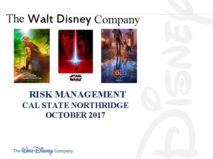 The Walt Disney Company RISK MANAGEMENT CAL STATE