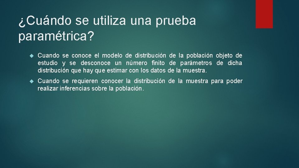 Pruebas paramtricas y no paramtricas DIFERENCIAS ENTRE AMBAS