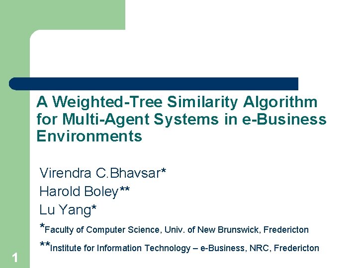A WeightedTree Similarity Algorithm for MultiAgent Systems in