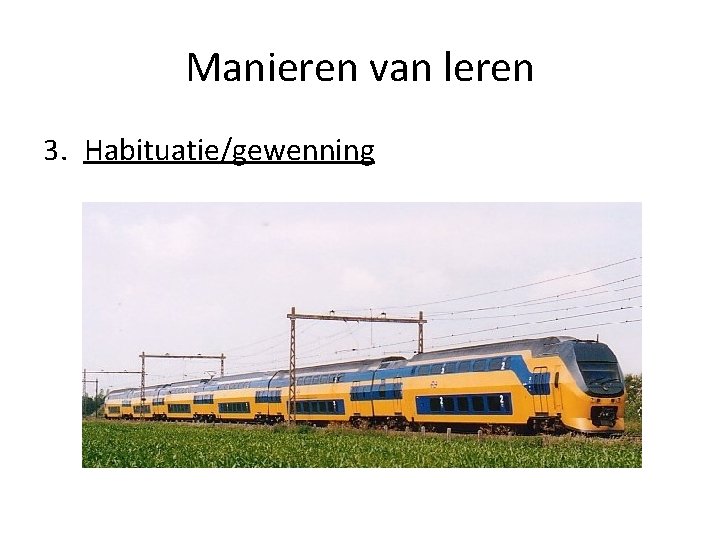 Gedrag Wat is gedrag Een opeenvolging van handelingen