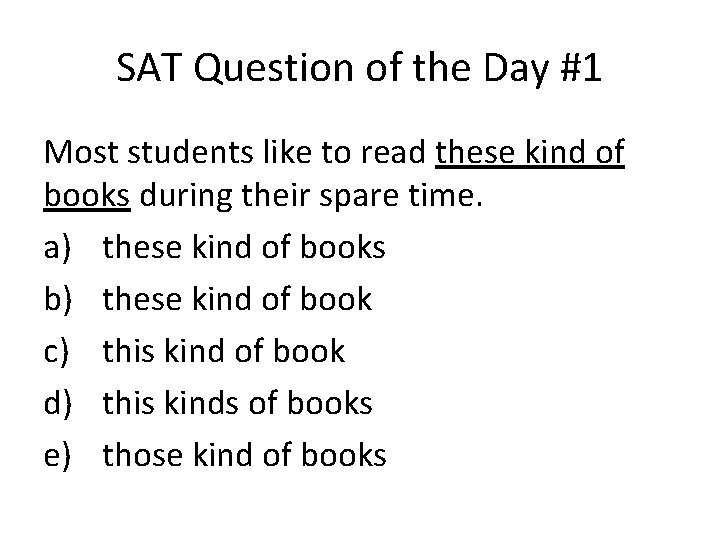 SAT Question of the Day 1 Most students
