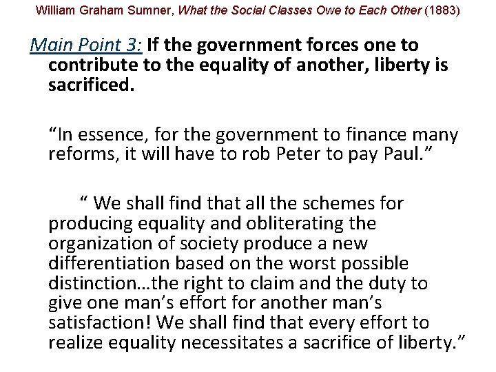 William Graham Sumner What the Social Classes Owe