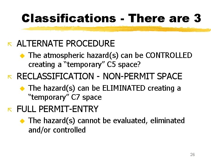 PermitRequired Confined Spaces Identify and Classify Presented By