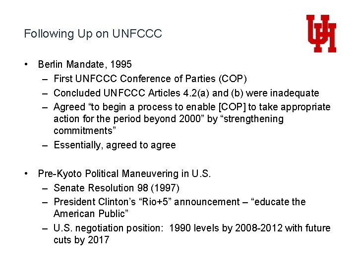 Climate Commitments and Conundrums Introduction to the UNFCCC