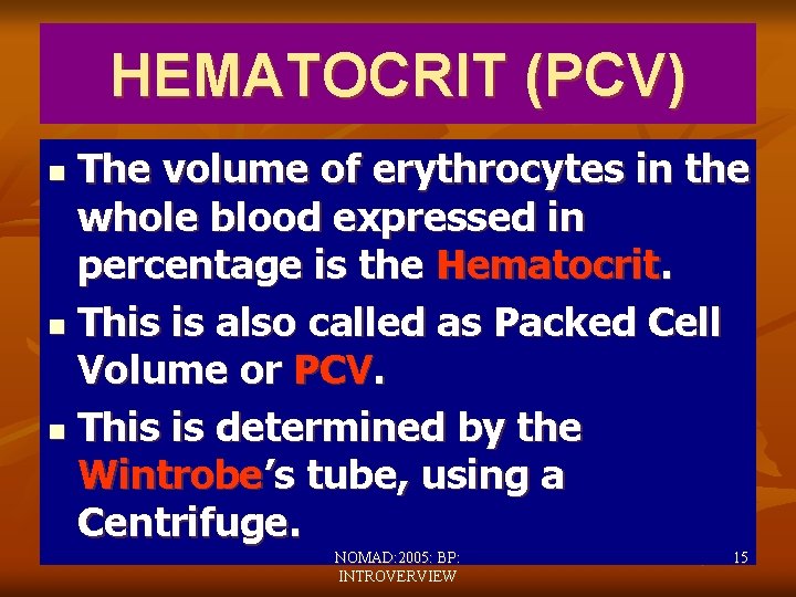 THE PHYSIOLOGY OF BLOOD AN INTRODUCTION AND OVERVIEW