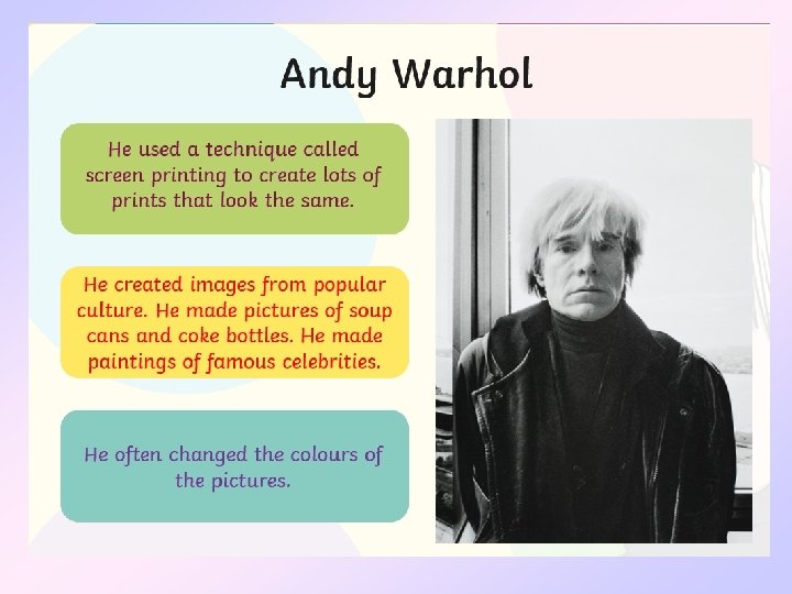 Hello Year 3 My name is Andy Warhol