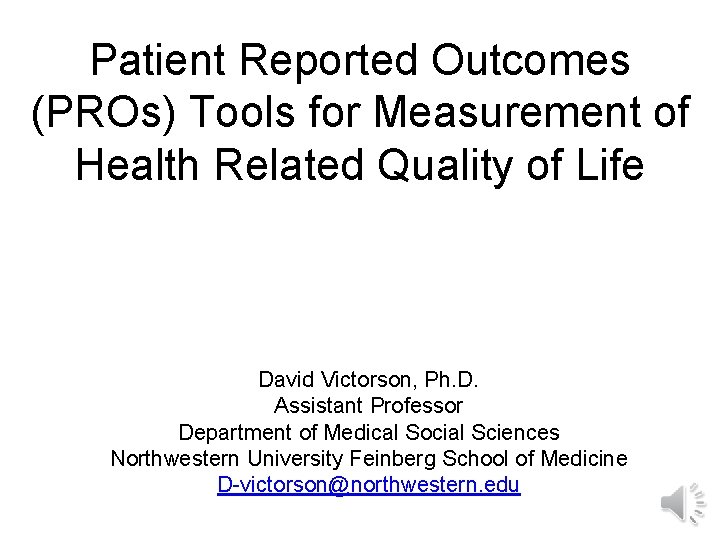 Patient Reported Outcomes PROs Tools for Measurement of