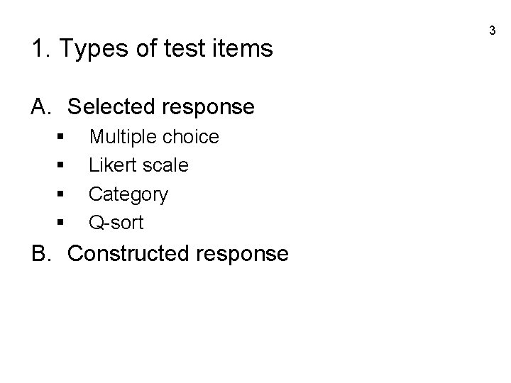 Item Analysis Outline 1 Types of test items