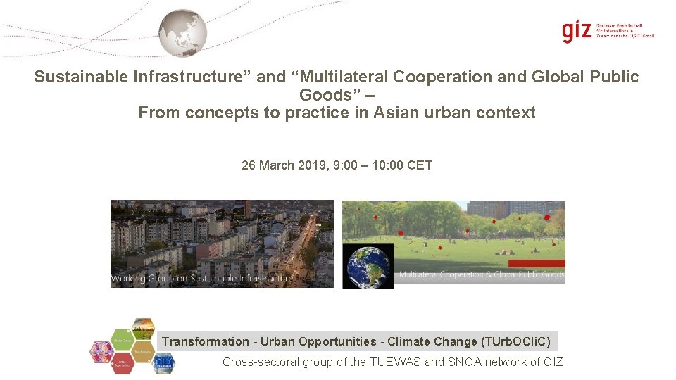 Sustainable Infrastructure and Multilateral Cooperation and Global Public