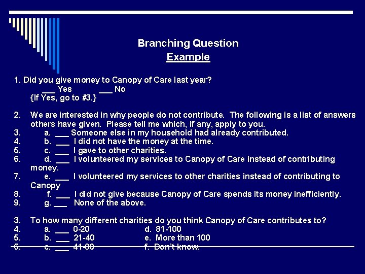 Overview of Survey Research Methods o Largescale research