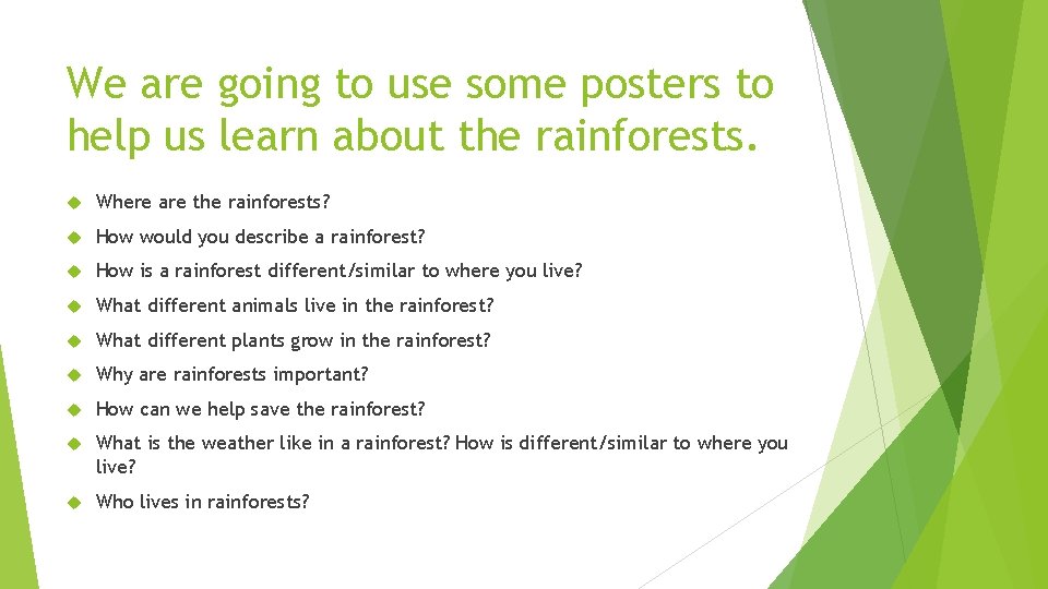 Rainforests What do you already know about rainforests