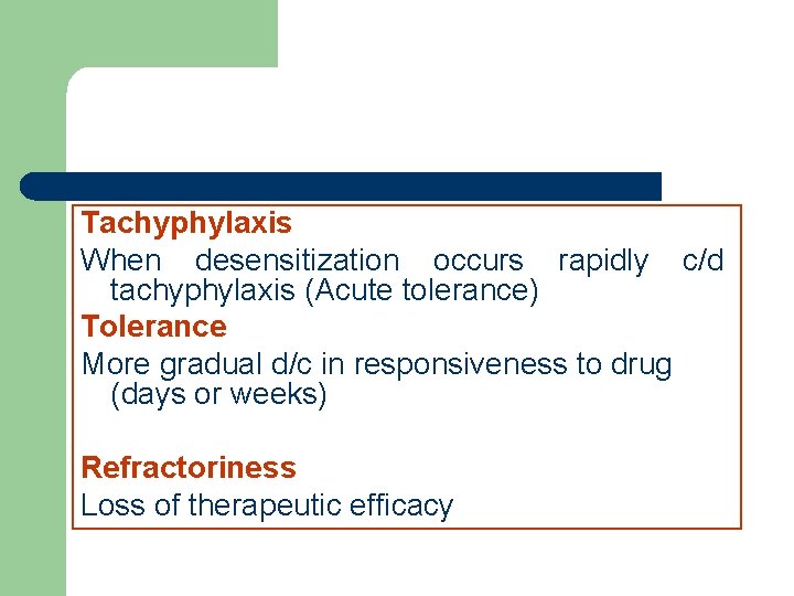 DR SHABAN ALI Desensitization Tachphylaxis Reduction of effect