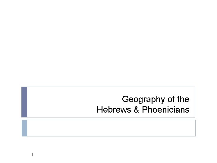 Geography of the Hebrews Phoenicians 1 Brainstart for