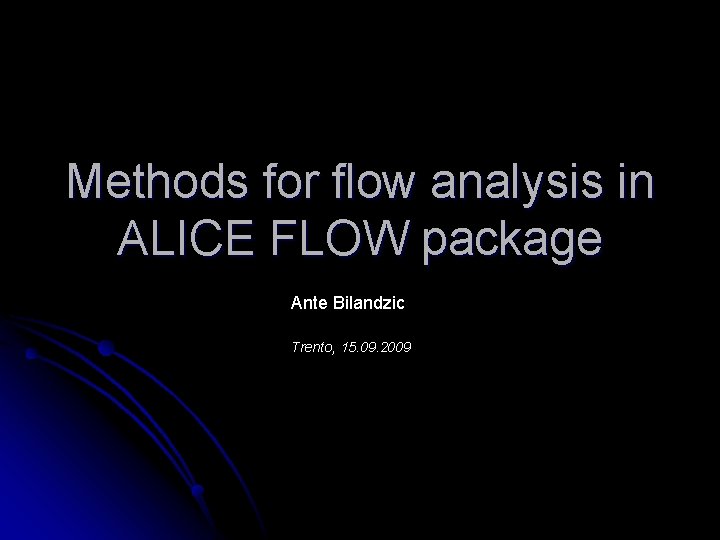 Methods for flow analysis in ALICE FLOW package