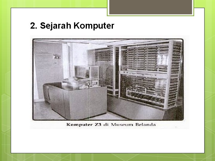 Pengertian Umum Sejarah Perkembangan Teknologi Komputer dan Pemanfaatan