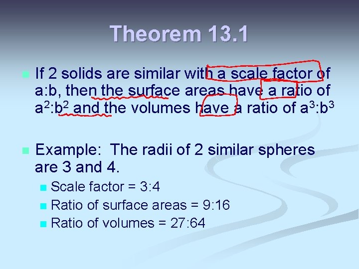 13 4 Congruent and Similar Solids Objective Students
