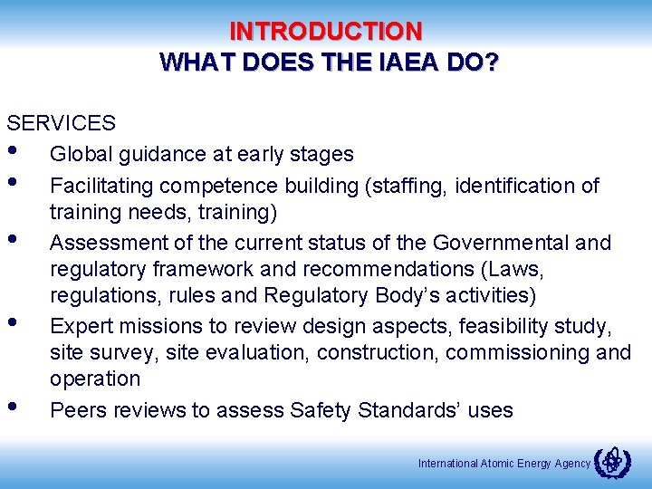 International Atomic Energy Agency Workshop feedback Roles Responsibilities