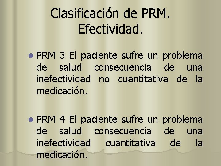 Causas ms frecuentes de Problemas Relacionados con Medicamentos