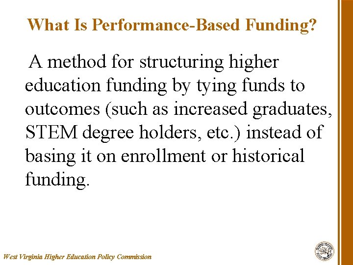 An Overview of PerformanceBased Funding in West Virginia