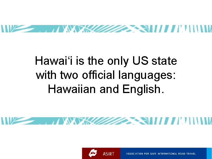 Interesting facts about Hawaii Created by Debra Bokur