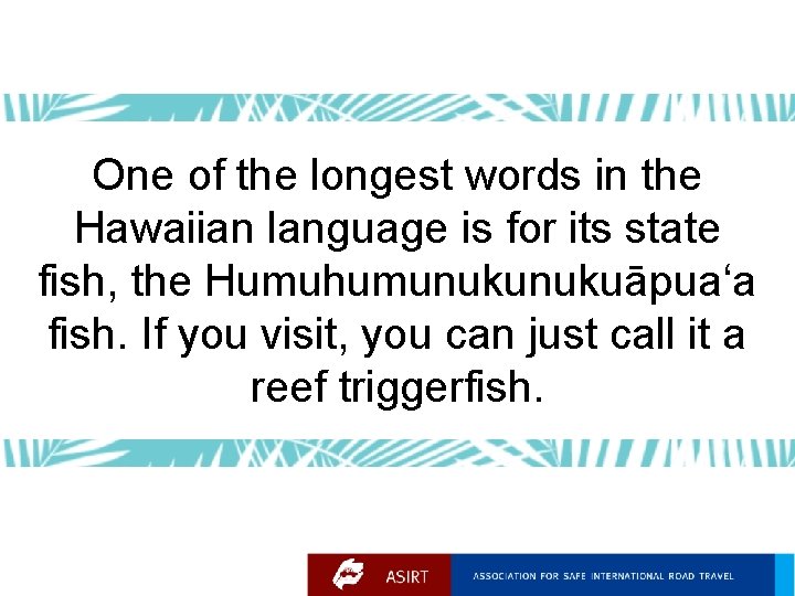 Interesting facts about Hawaii Created by Debra Bokur