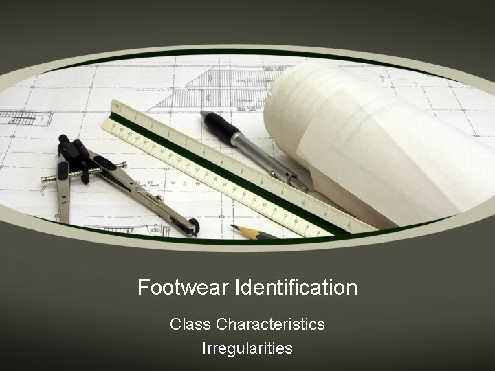 Footwear Identification Class Characteristics Irregularities Footwear ...