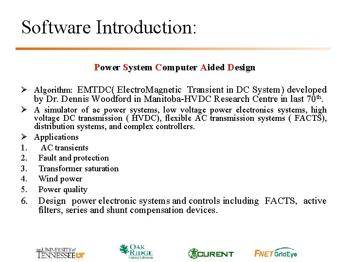 INTRODUCTION TO PSCAD ECE 692 Grid Measurement and