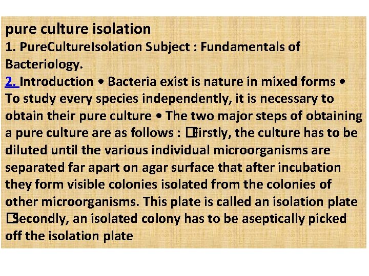 pure culture isolation 1 Pure Culture Isolation Subject