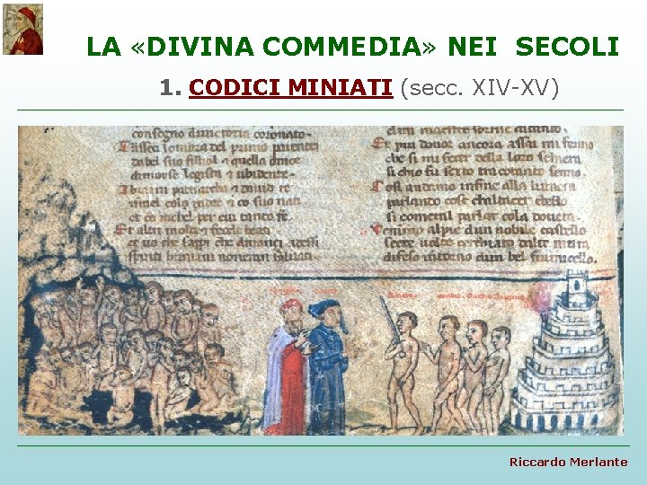 LA DIVINA COMMEDIA NEI SECOLI 1 CODICI MINIATI