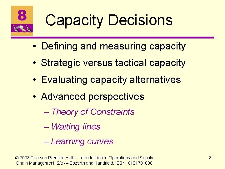 Managing Capacity Chapter Objectives Be able to q