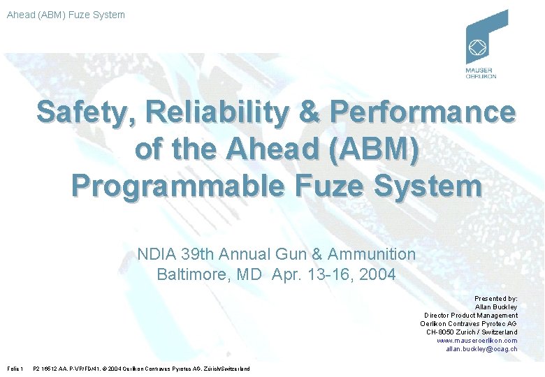 Safety Reliability Performance of the Ahead ABM Programmable