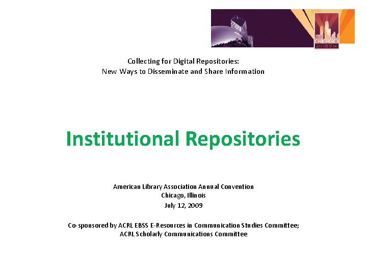 Collecting for Digital Repositories New Ways to Disseminate