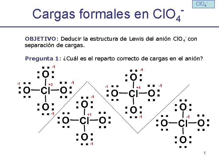 Cargas formales en Cl O 4 Cl O