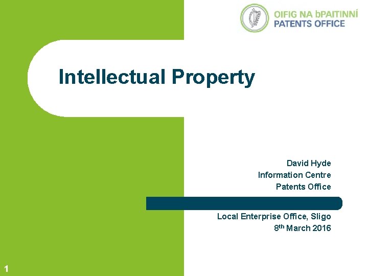 Intellectual Property David Hyde Information Centre Patents Office