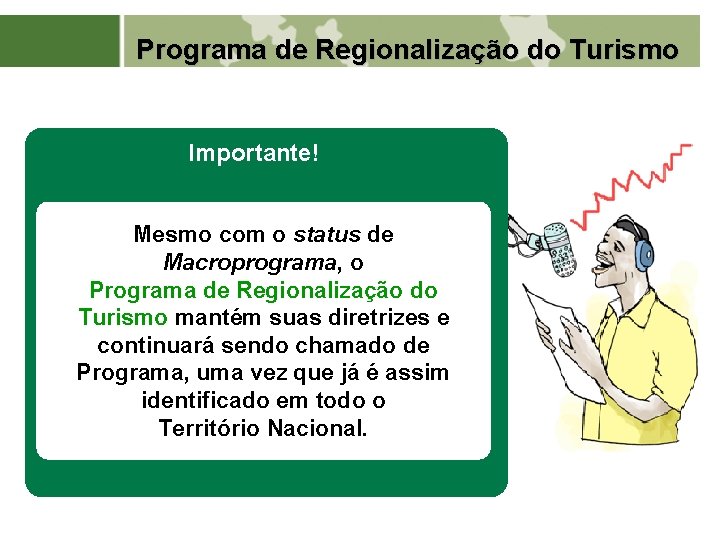 Ncleo Estratgico do Turismo Nacional Ministrio do Turismo