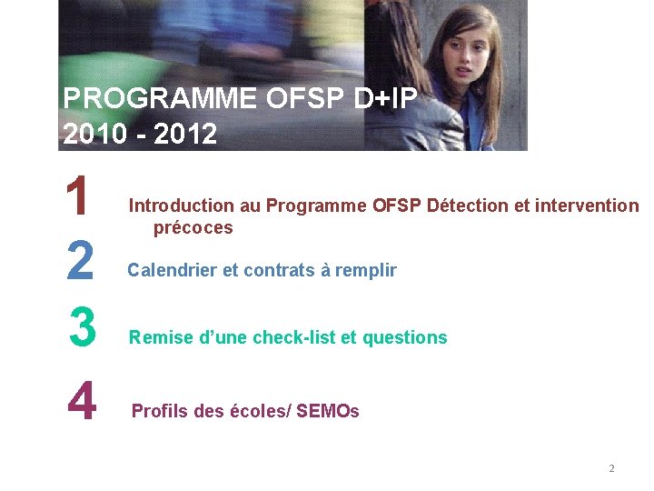 PROGRAMME OFSP 2010 2012 DETECTION ET INTERVENTION PRECOCES