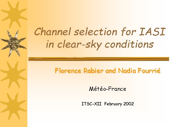 Channel selection for IASI in clearsky conditions Florence
