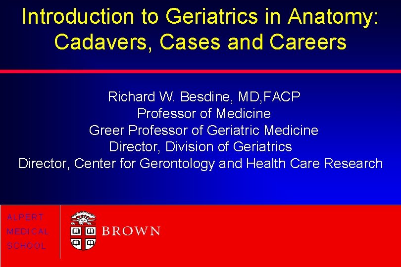 Introduction to Geriatrics in Anatomy Cadavers Cases and