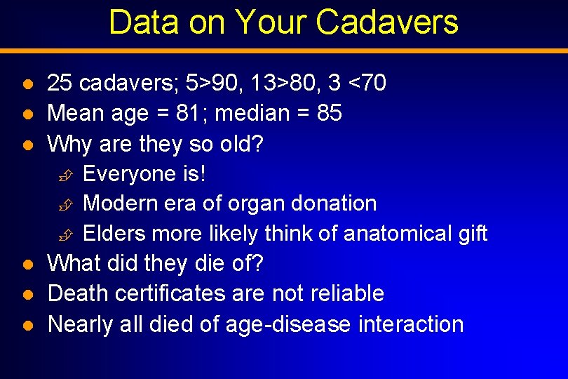 Introduction to Geriatrics in Anatomy Cadavers Cases and