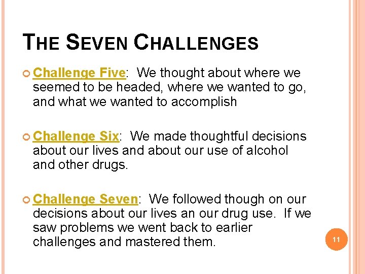 SEVEN CHALLENGES TRAUMA INFORMED CARE AND STRENGTHBASED APPROACH