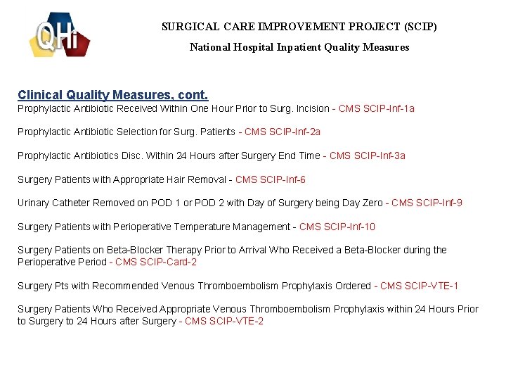 Quality Health Indicators Brought to you by 1